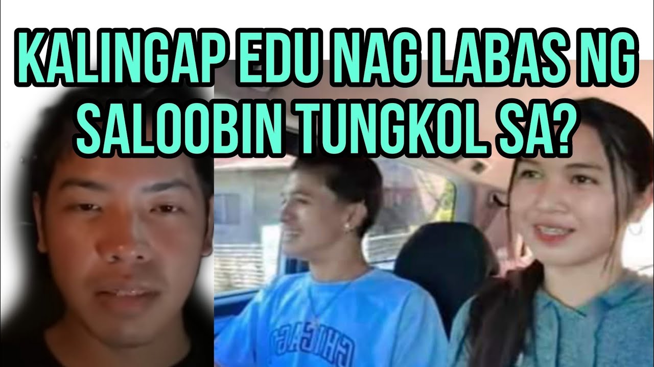 😱KALINGAP EDU NAG LABAS NG SALOOBIN TUNGKOL SA? #edcy - YouTube