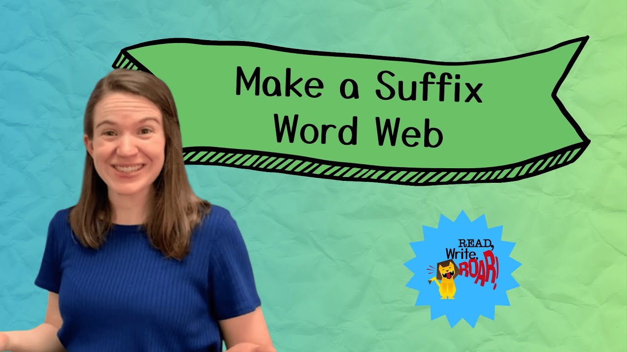 Make a Word Web by Adding Suffixes! | Read, Write, ROAR! - YouTube