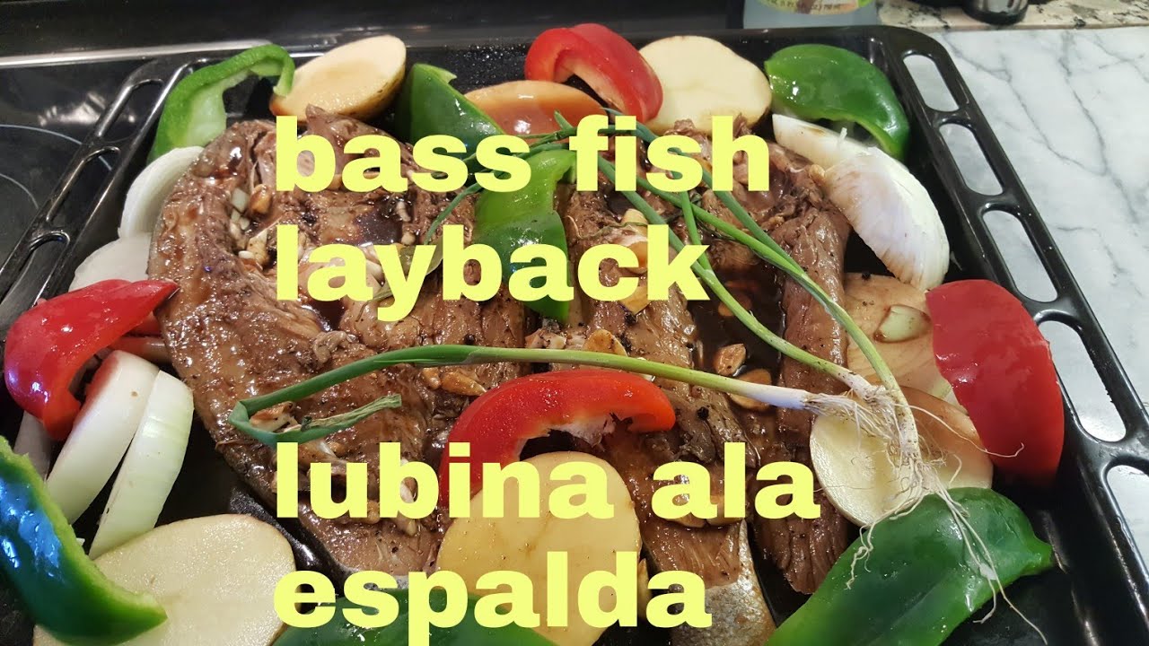 how to make layback BASS fish (lubina ala espalda) - YouTube