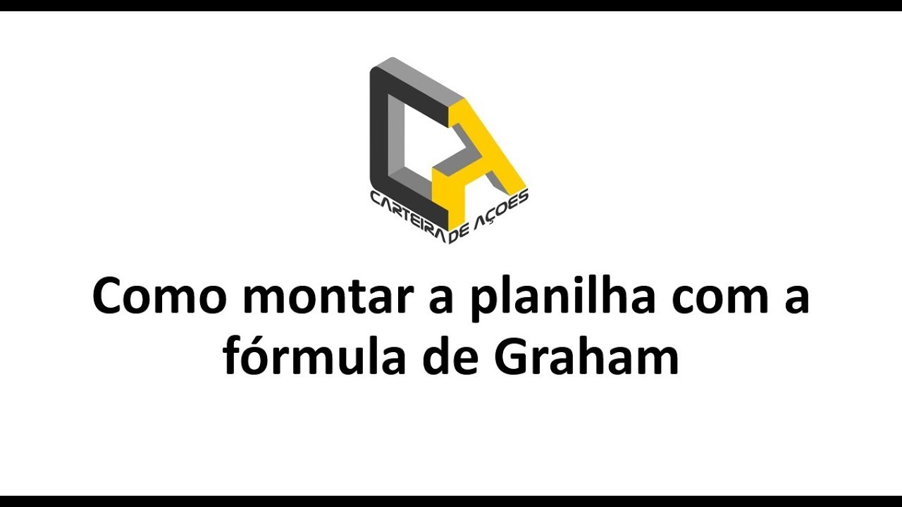 Montando a Planilha de Graham - YouTube
