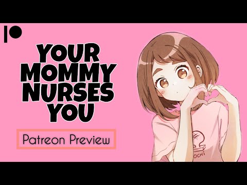 Your Mommy Nurses You (MDLB/CGL) [Patreon Preview]