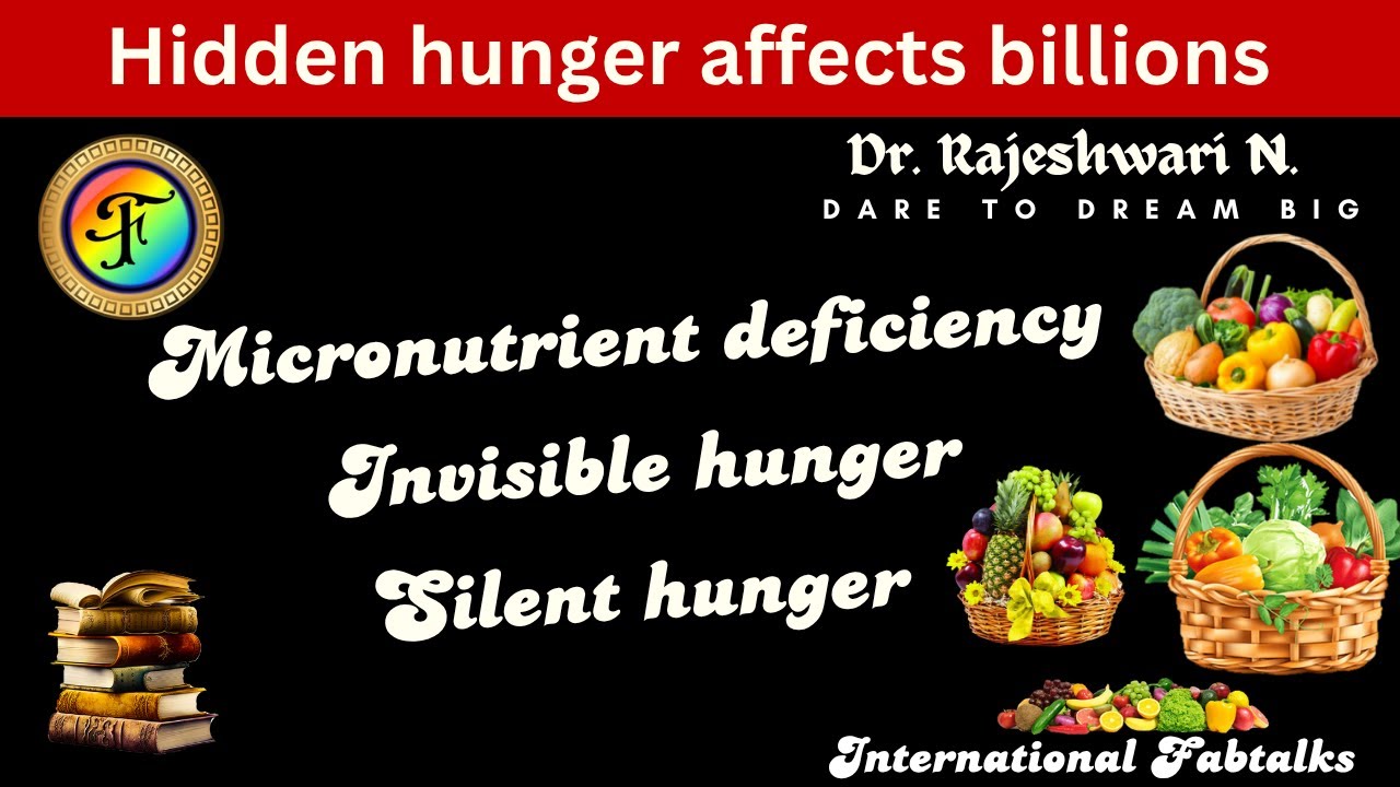 Hidden hunger | Micronutrient deficiency: the silent threat to global ...