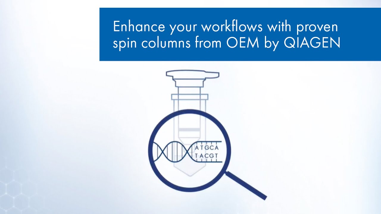 Enhance your workflows with proven spin columns from OEM by QIAGEN ...