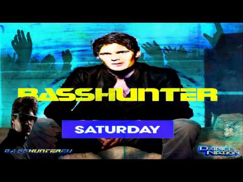 BassHunter - Saturday (Extended Mix)