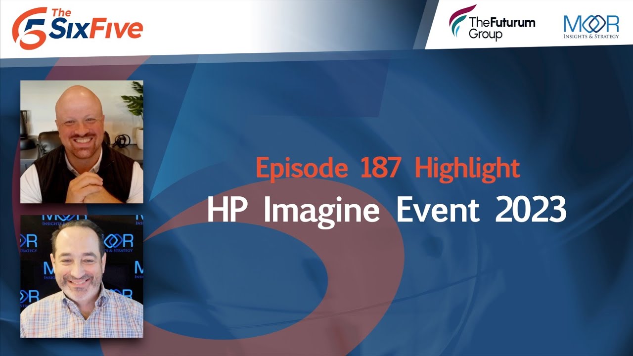 HP Imagine Event 2023 - Episode 187 - Six Five - YouTube