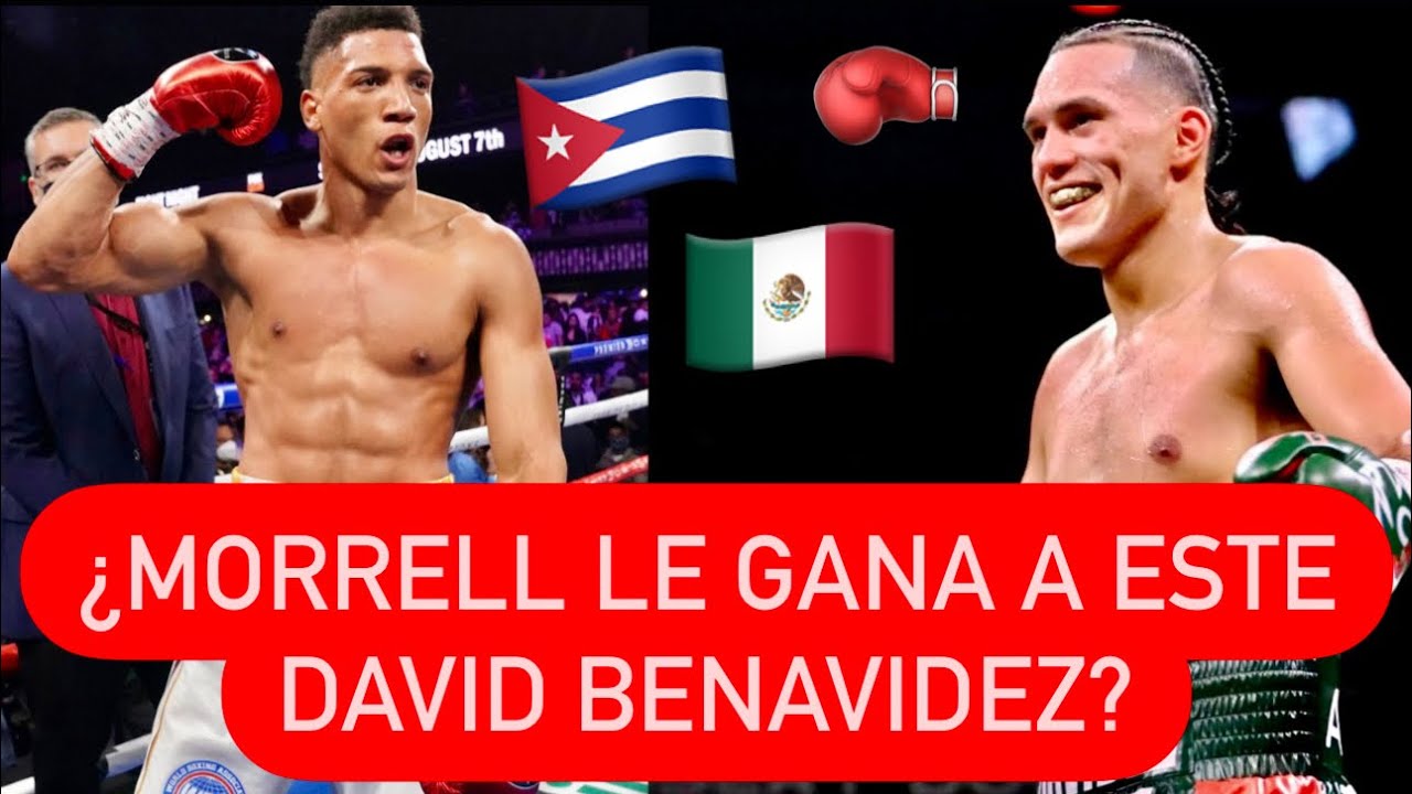 ¿EL CUBANO MORRELL LE GANA A ESTE BENAVIDEZ? #davidbenavidez - YouTube
