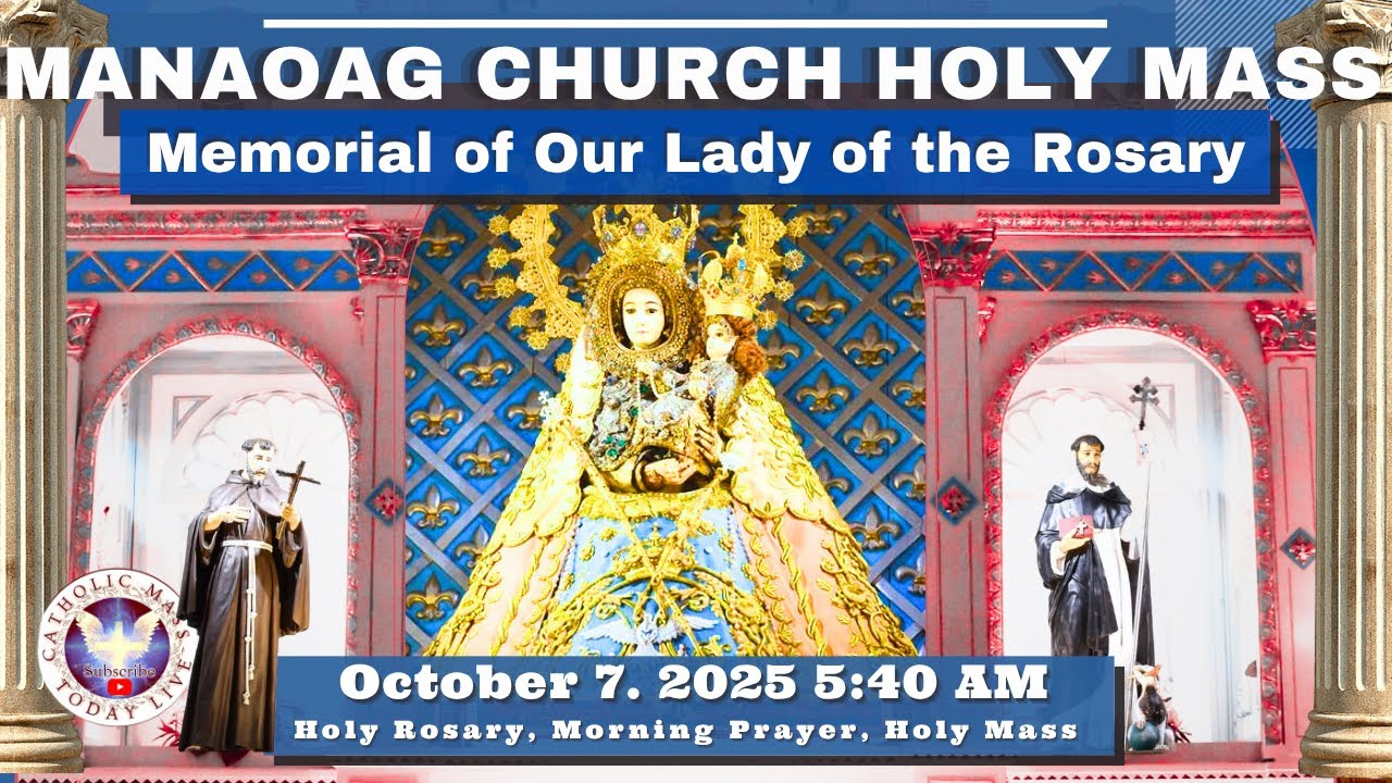 CATHOLIC MASS OUR LADY OF MANAOAG CHURCH LIVE MASS TODAY October 7 ...