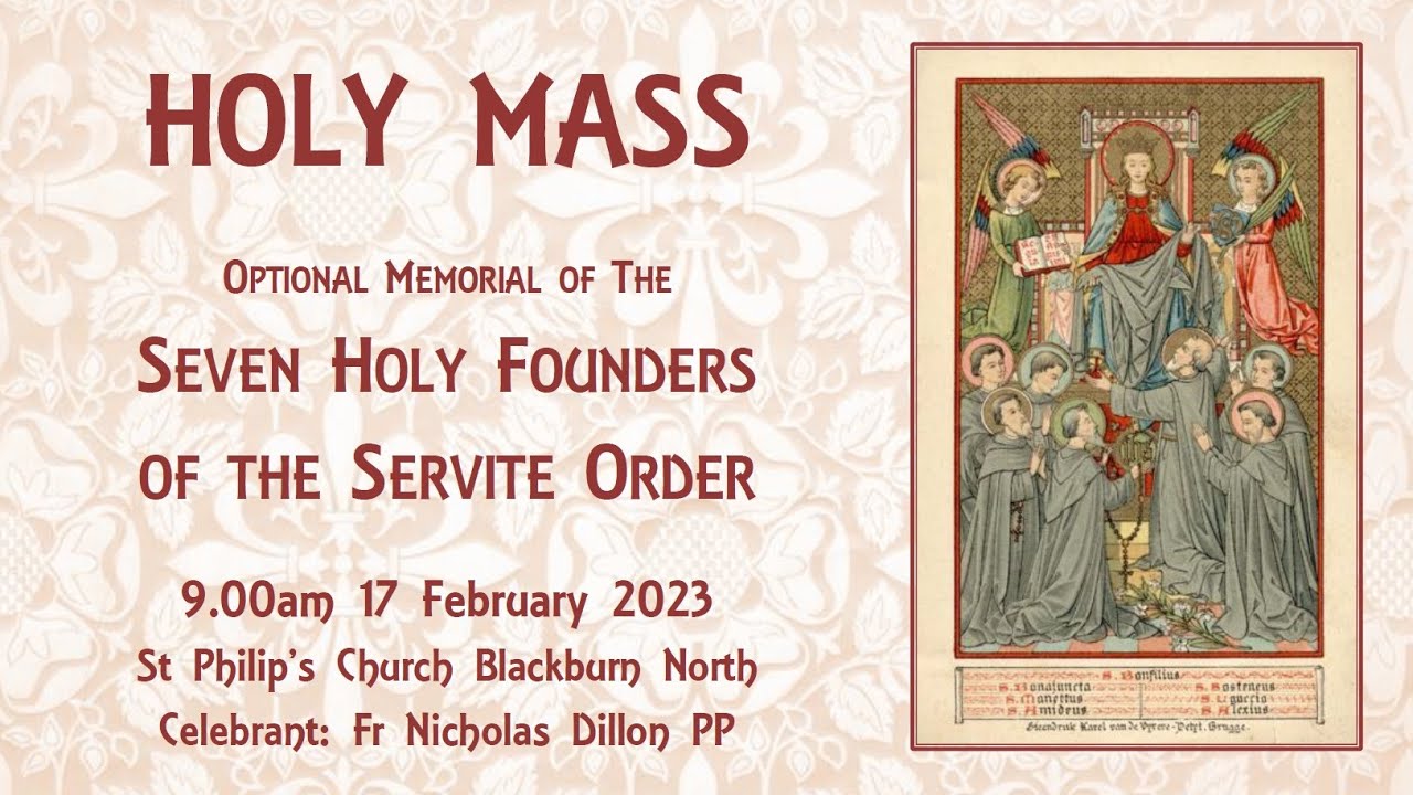 Holy Mass - Optional Memorial of the Seven Holy Founders of the ...