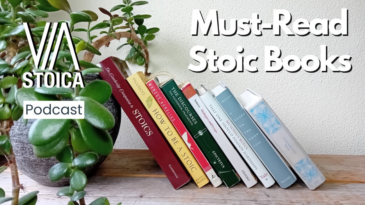 Must-Read Stoic Books: How to Start and Expand your Stoic Journey - YouTube