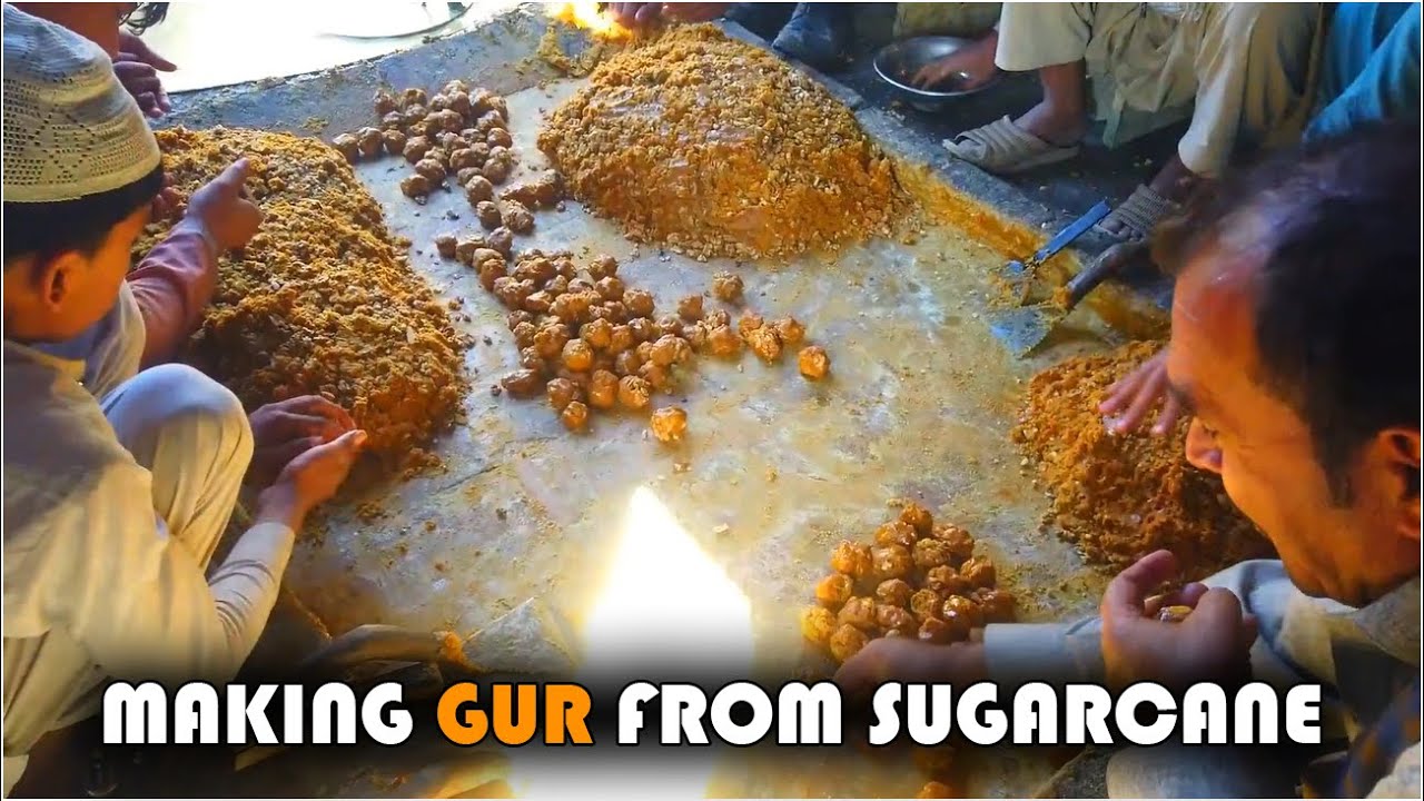 MAKING GUR FROM SUGARCANE | KAMA DISTRICT NANGARHAR AFGHANISTAN | FULL ...
