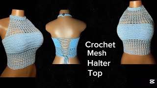 Quick and Easy Crochet Mesh Halter Top Tutorial for Beginners 
