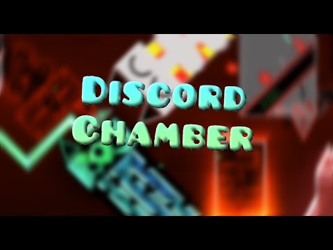DISCORD CHAMBER by UFWM 100% [GD] - YouTube