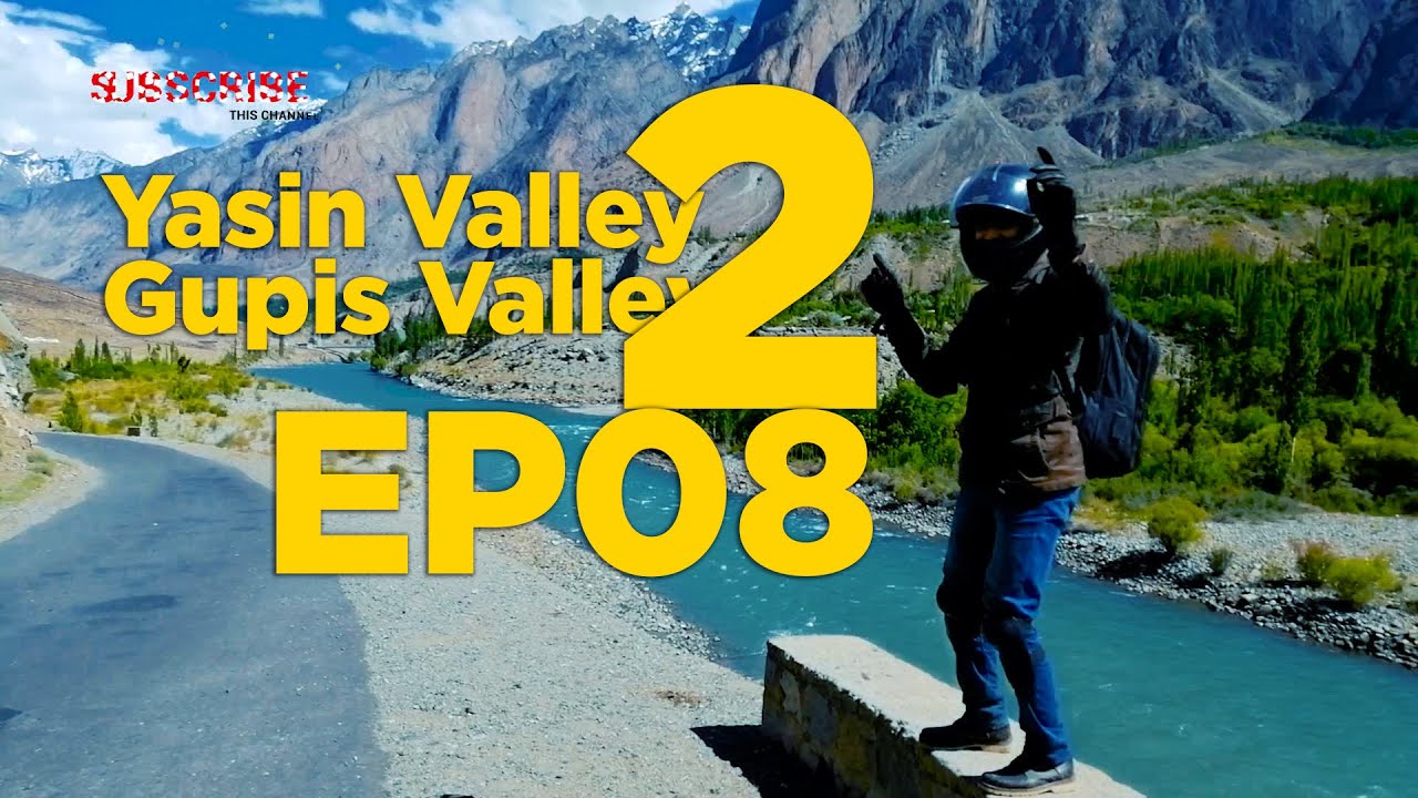 Yasin Valley 2 gupis valley @ Ghizer District - YouTube
