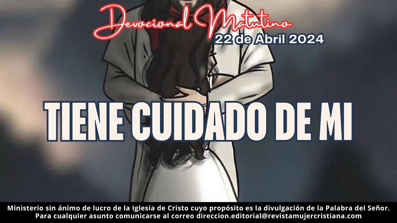 Tiene cuidado de mi - Devocional Matutino - Revista Mujer Cristiana ...