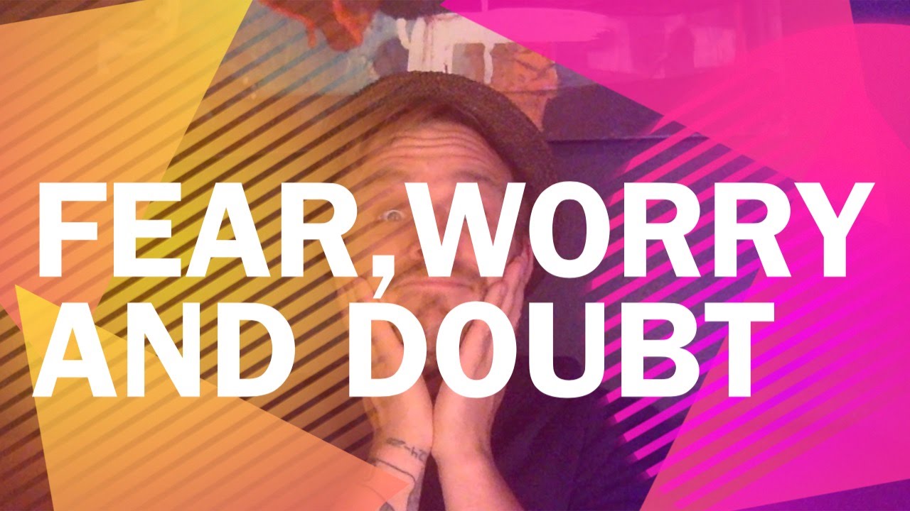 Fear, Worry and Doubt - YouTube