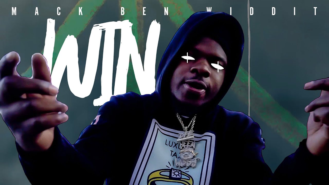 Mack Ben Widdit | "Win" | [Official Video] - YouTube