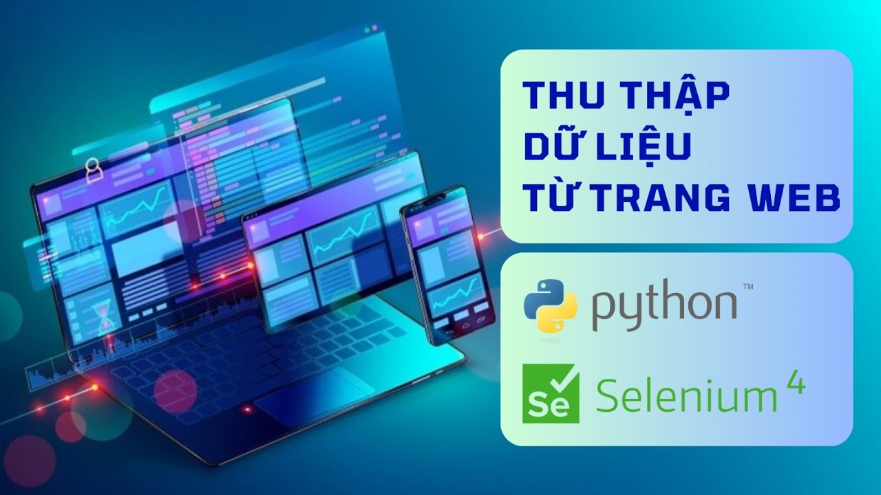 L15 - [Web Crawling Python + Selenium] - Lấy thông tin Giá bán, Cấu ...