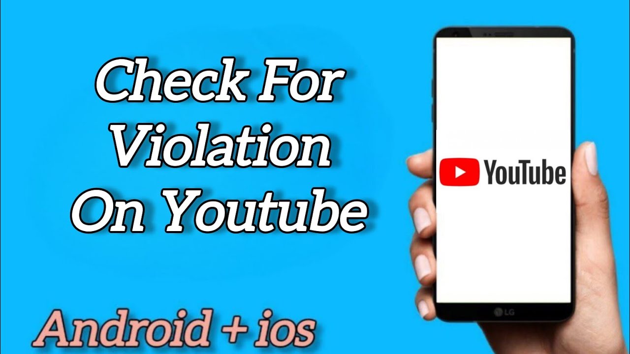How to Check for Violations on YouTube - YouTube