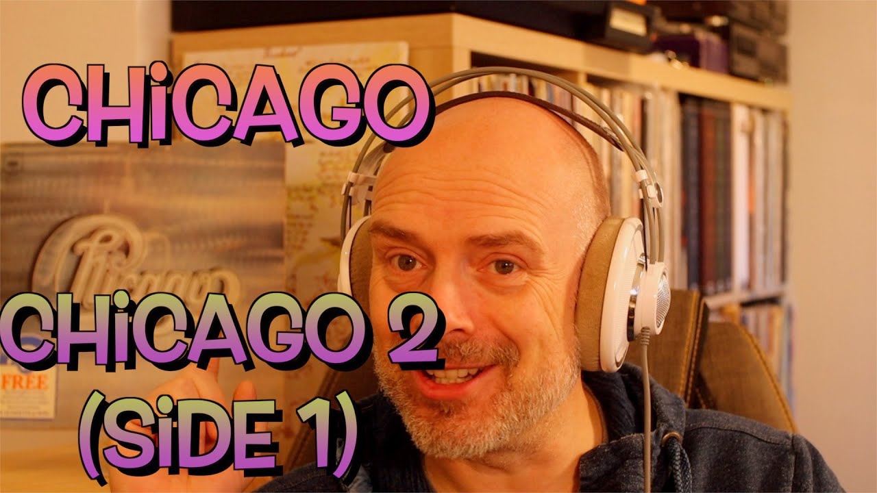 Chicago: Chicago 2, Side 1 - YouTube