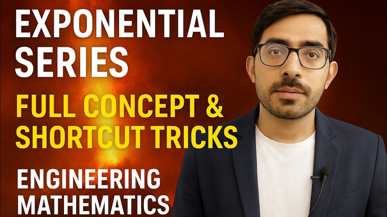 🔥 Exponential Series | Full Concept & Shortcut Tricks | Engineering ...