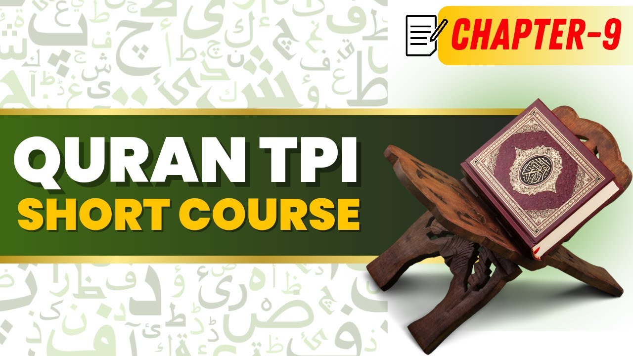 Chapter 9 - Quran TPI Short Course | Translation of Salaat-O-Salaam ...