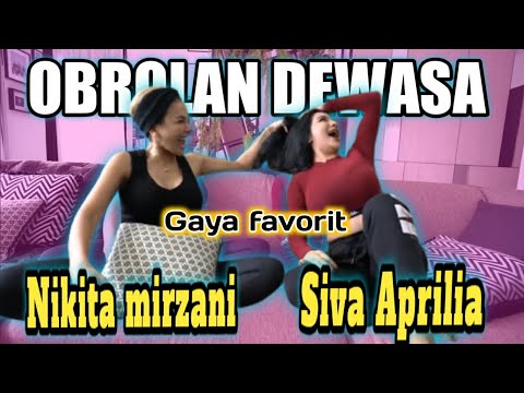 Nikita Mirzani dan Siva Aprilia | obrolan dewasa
