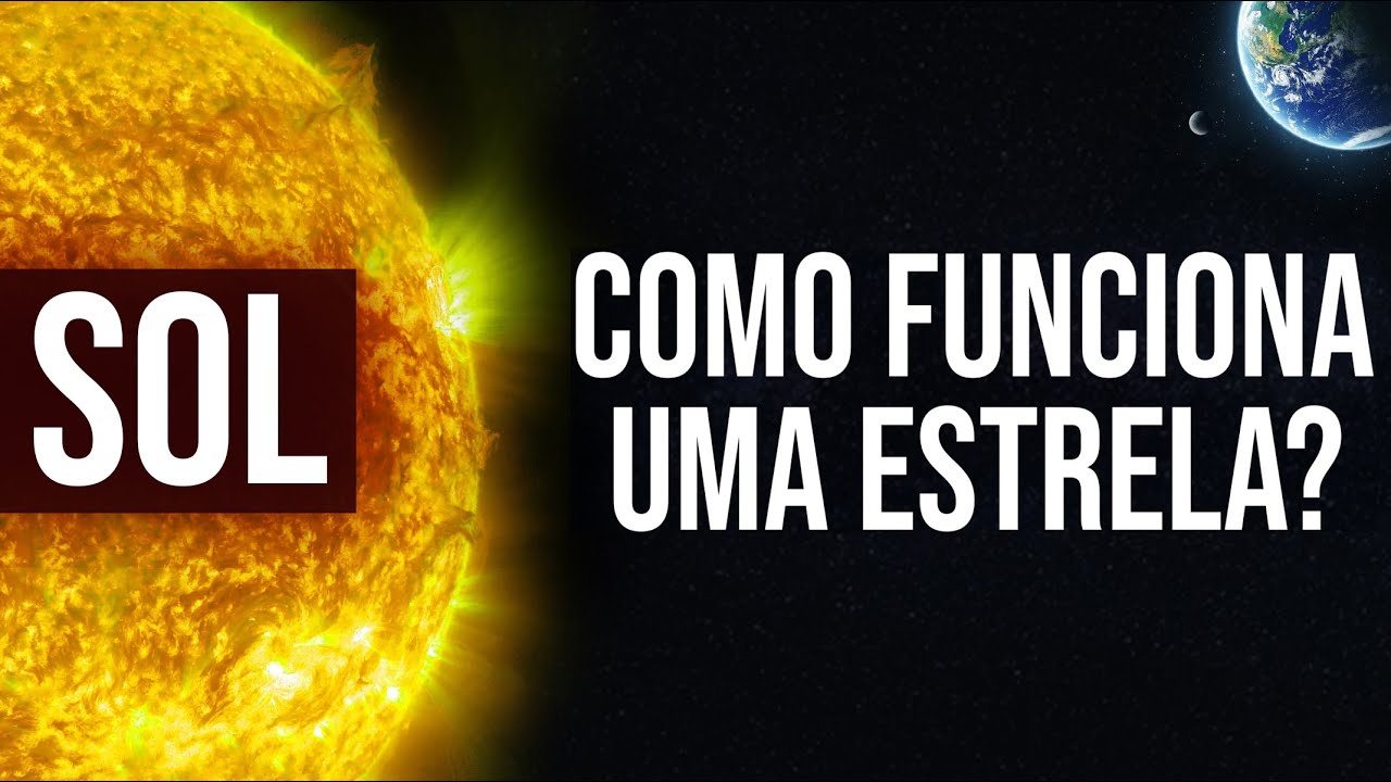 Sol - Como Funciona uma Estrela? - YouTube