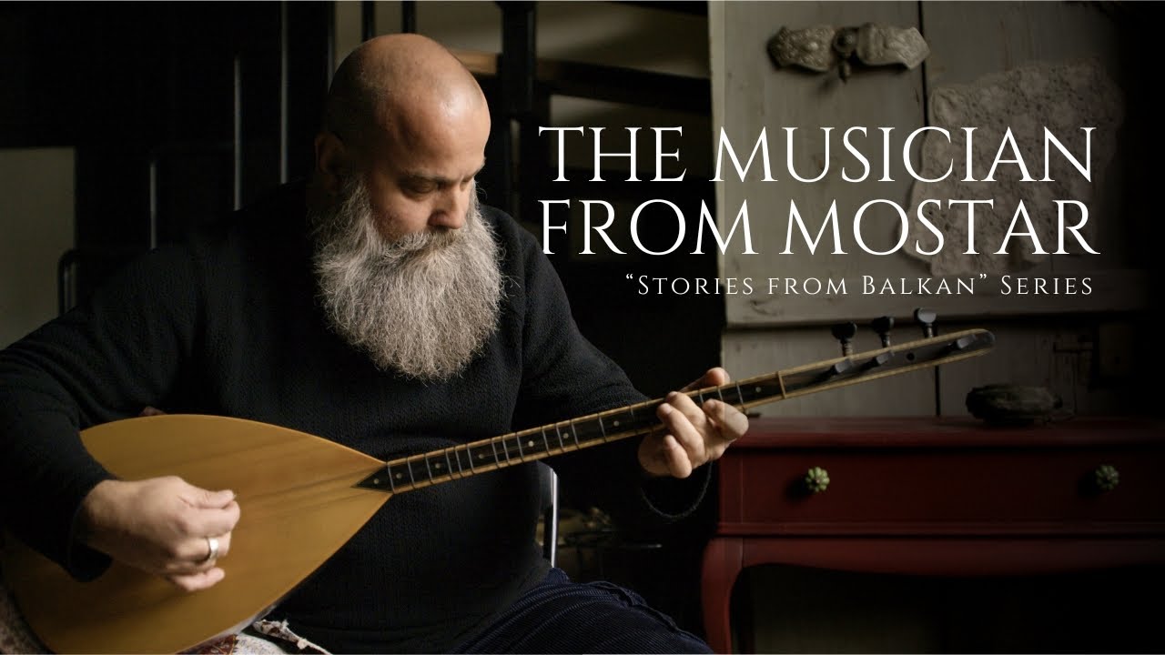 The Musician From Mostar (Balkan-based Artist Series - Proof of Concept ...