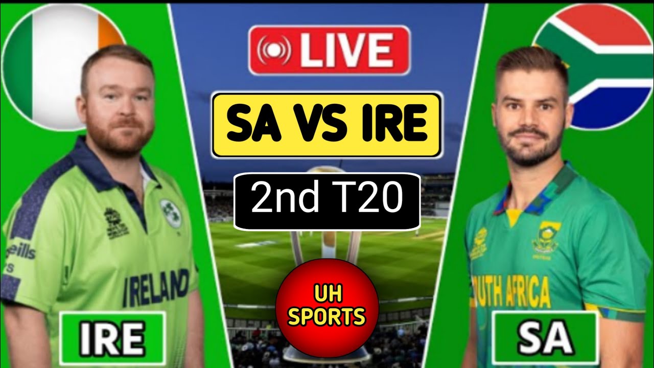 South Africa Vs Ireland Live - Score & Commentary | SA Vs IRE, 2nd T20 ...