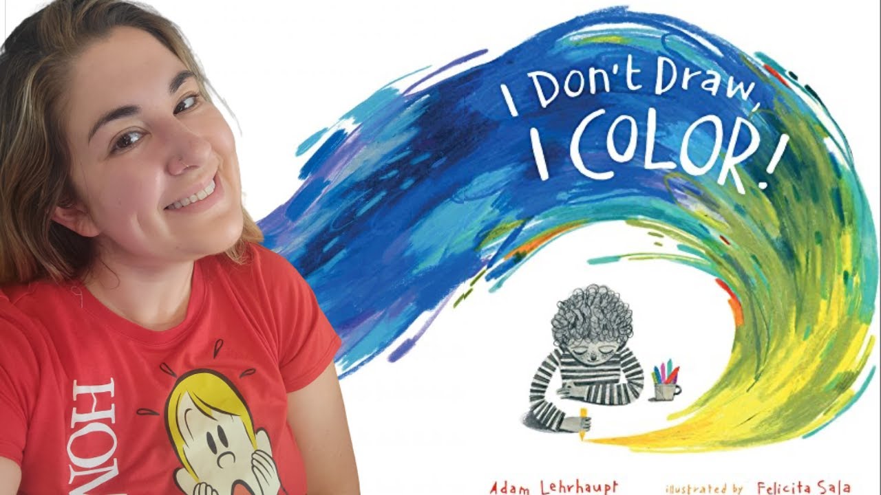 I Don't Draw I Color Read Aloud - YouTube