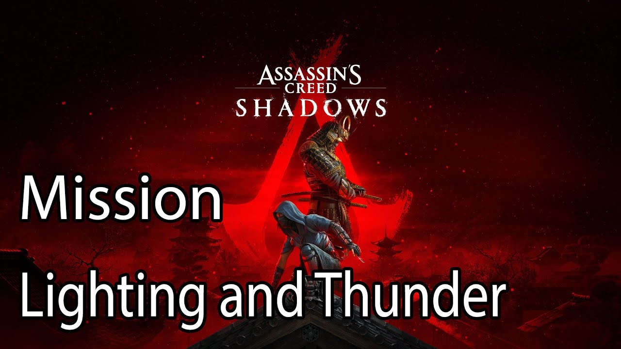 Assassin's Creed Shadows Mission Lighting and Thunder - YouTube