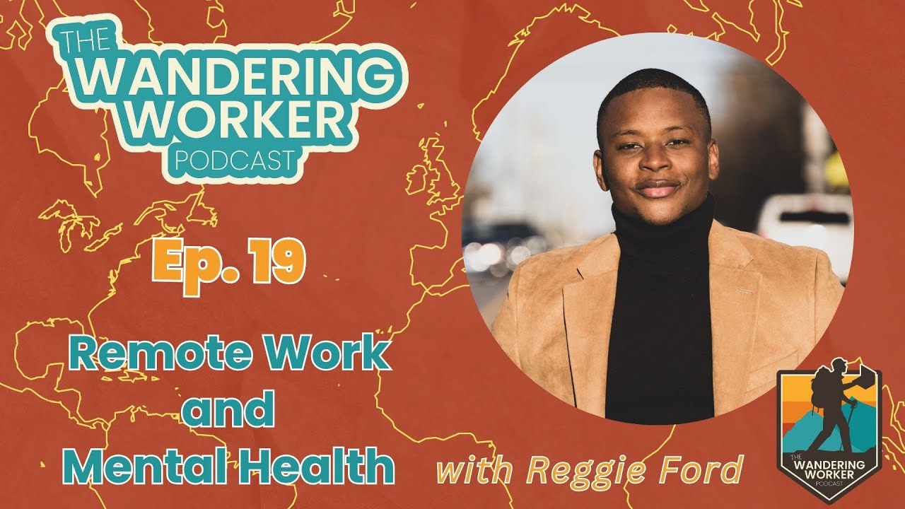 Remote Work and Mental Health :: Reggie Ford - YouTube