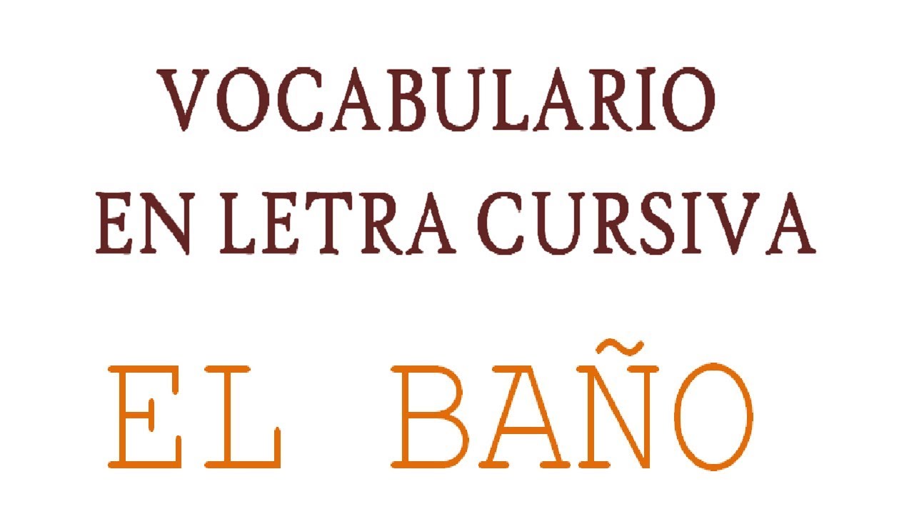 Vocabulario en Letra Cursiva - Partes del baño - YouTube
