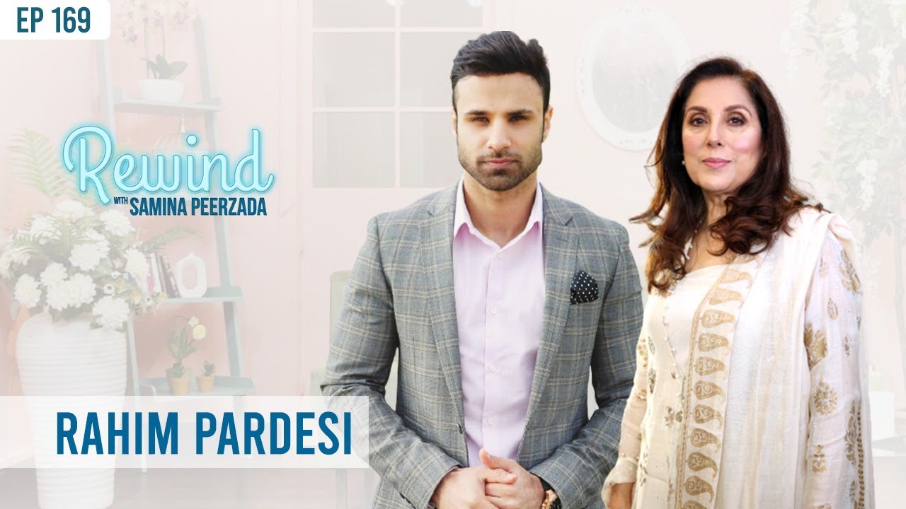 Rahim Pardesi | Nasreen | On Love, Marriage and Family | Rewind with ...