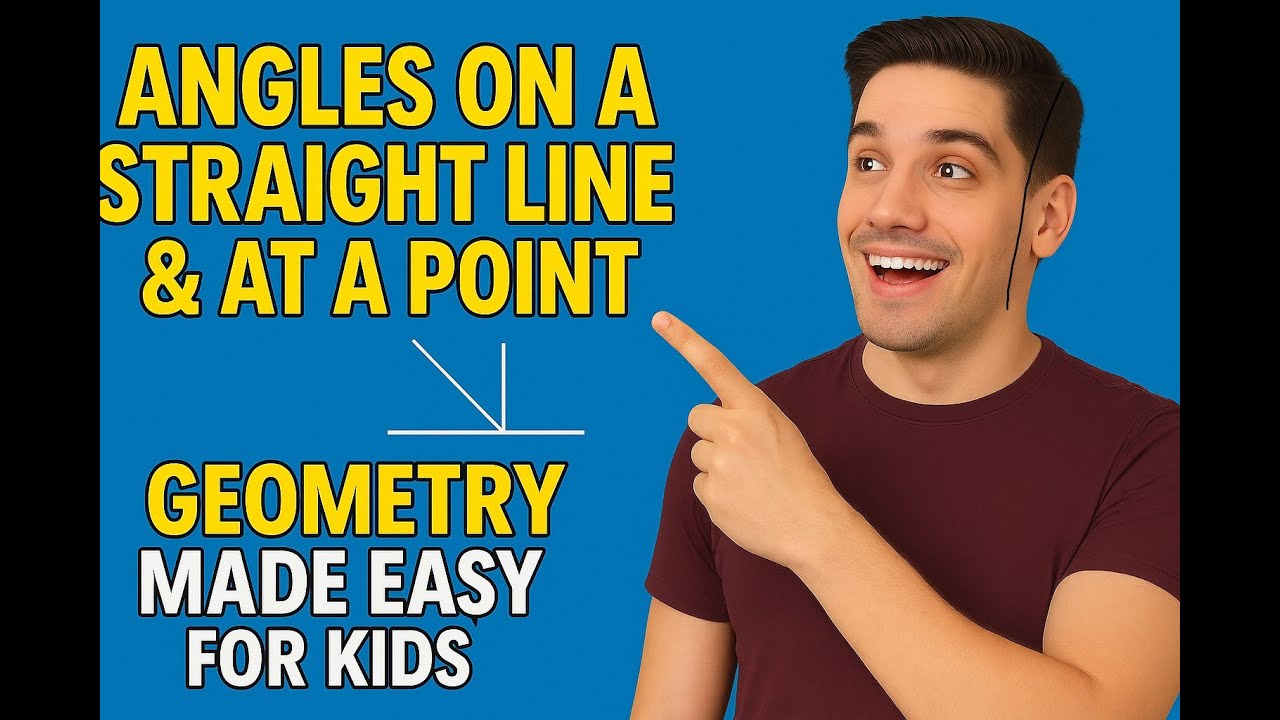 Angles on a Straight Line & at a Point | Geometry Made Easy for Kids ...