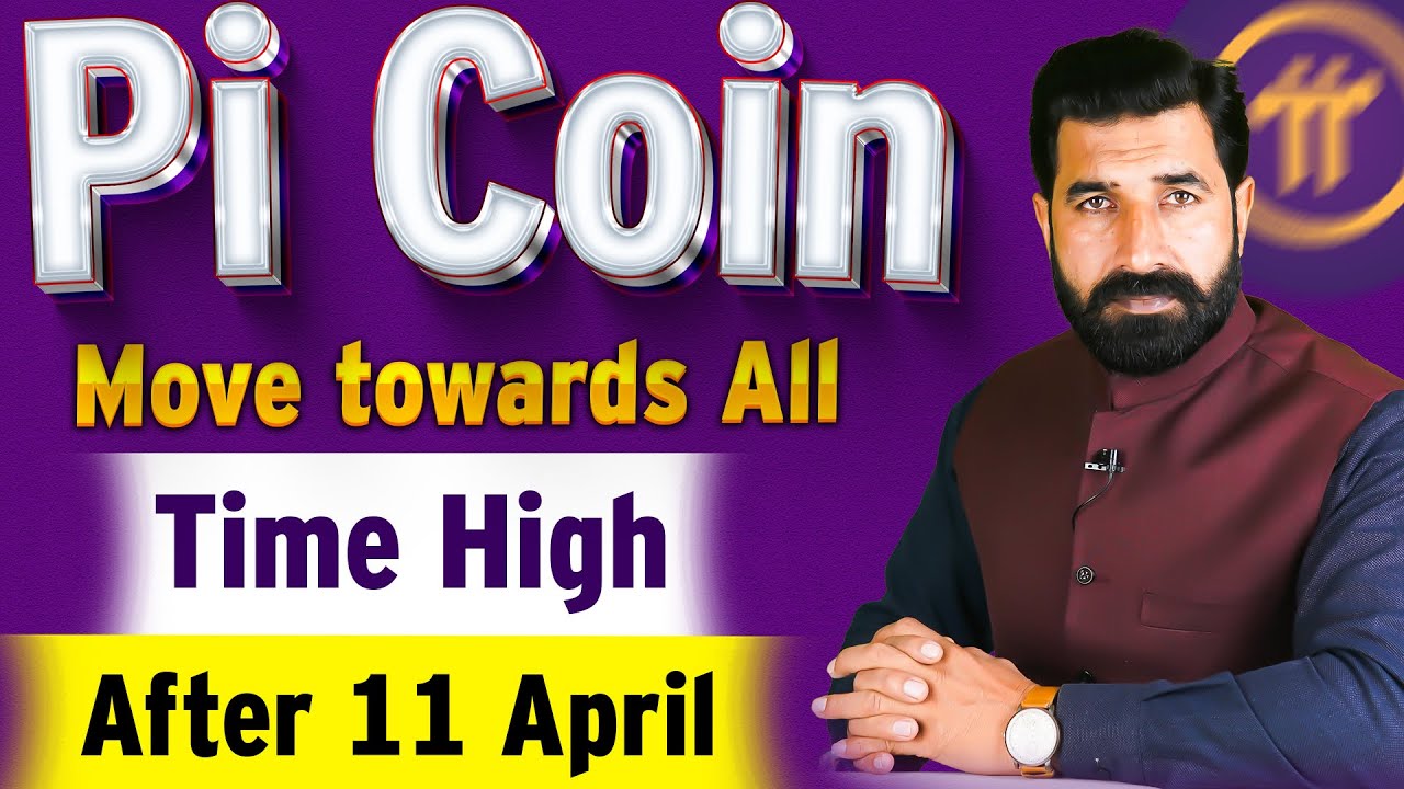 Pi Coin Move towards All Time High | Pi Network Update | Pi News ...