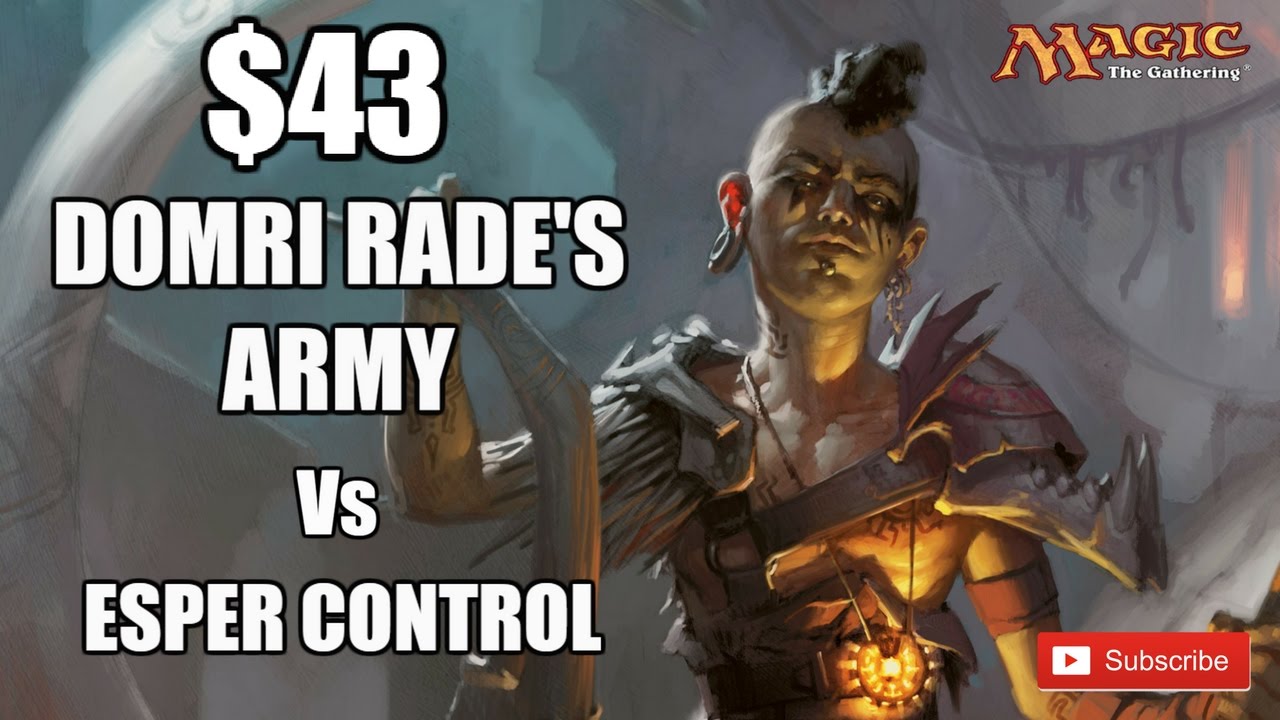 Domri Rade's Army Vs Esper Control | Modern | Magic: the Gathering ...