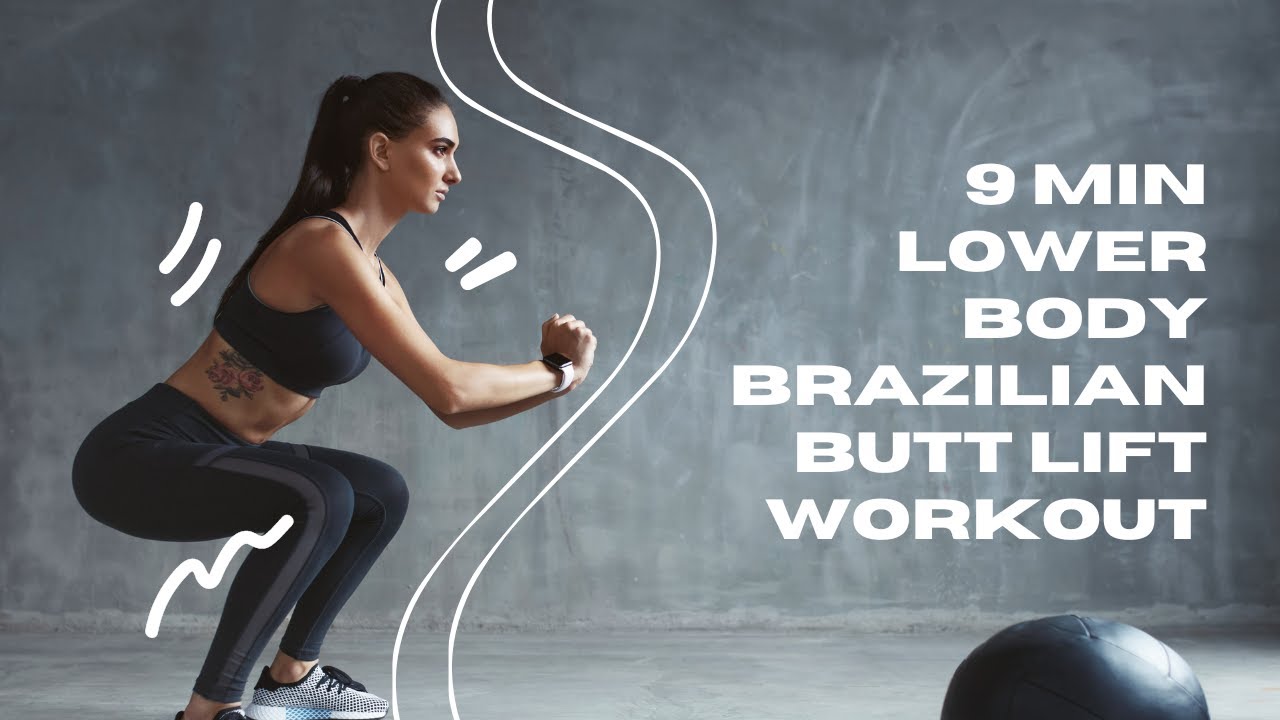9 Minute Lower Body Brazilian Butt Lift Workout - YouTube