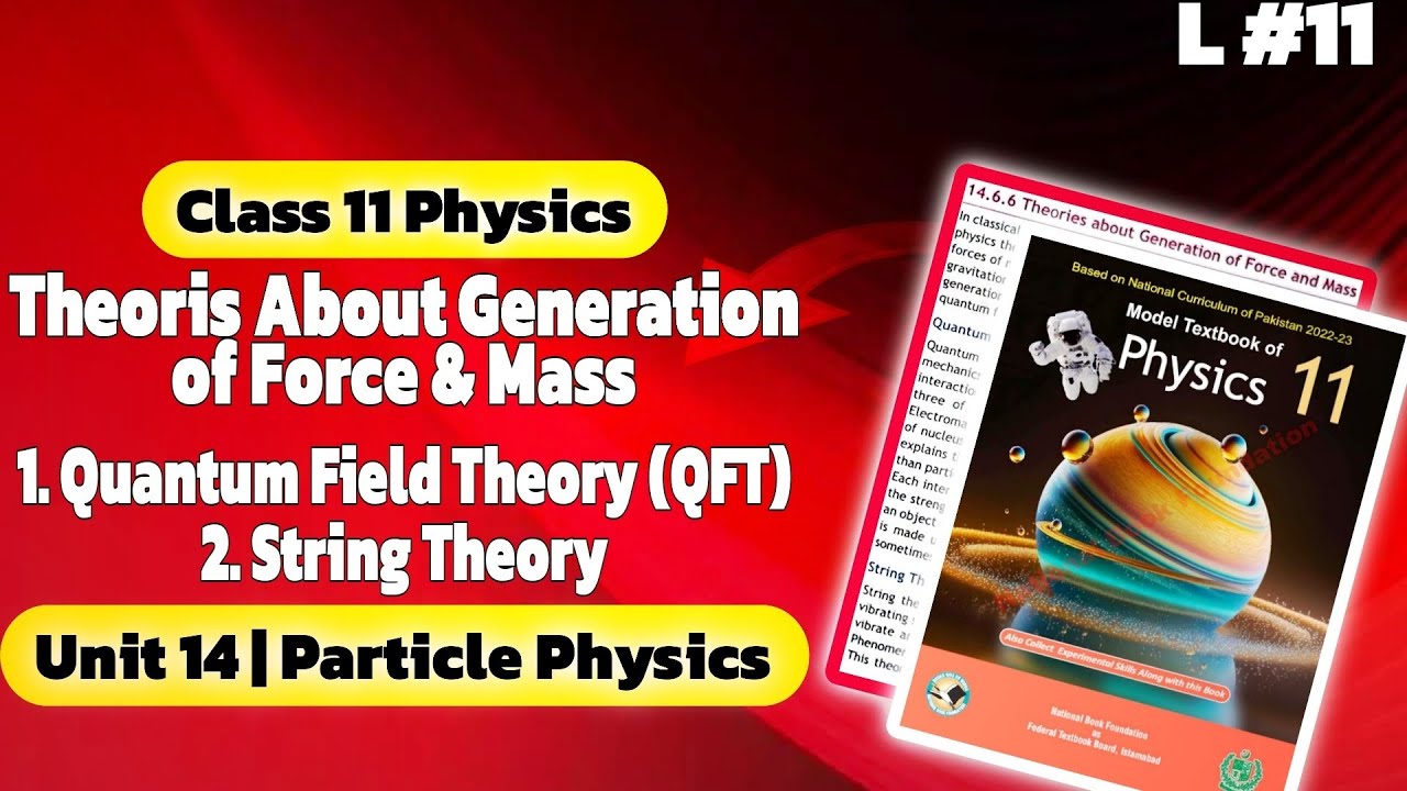 Theories About Generation of Force & Mass | Quantum Field Therory ...