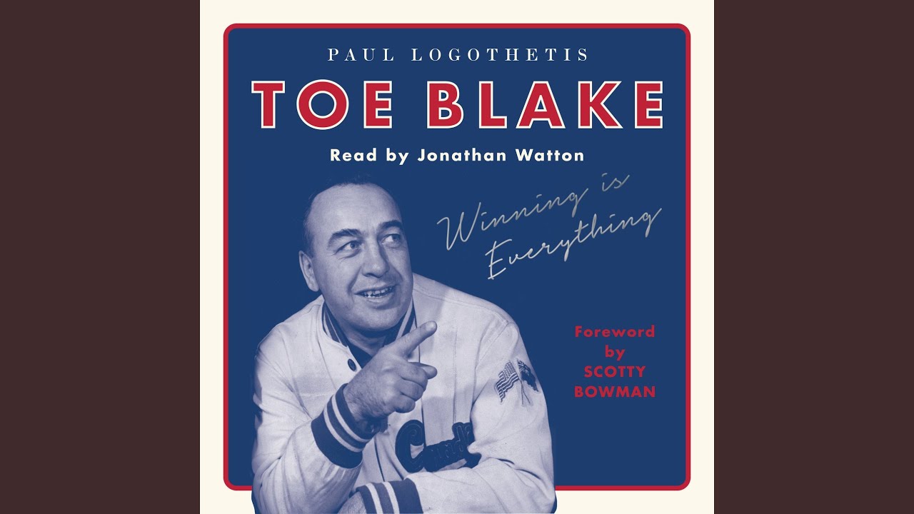 Chapter 65 - Toe Blake - Winning Is Everything - YouTube