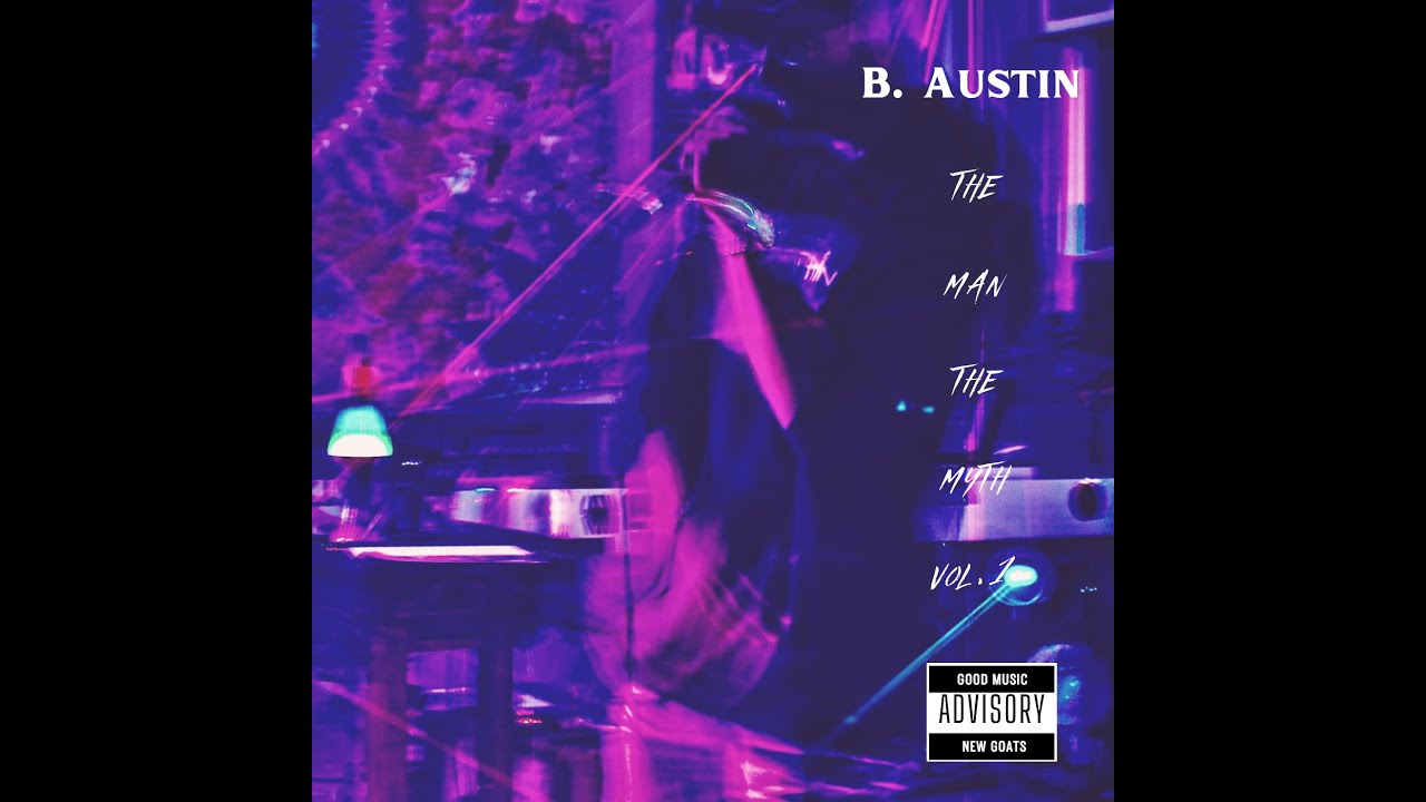 B. Austin - The Next Legend (Emotional Music Debut) The Man The Myth ...