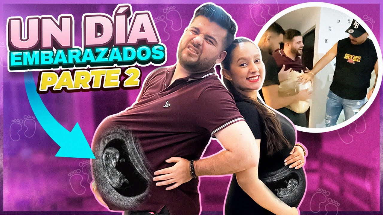 24 HORAS EMBARAZADO🤰👶 ¿Como es ESTAR EMBARAZADO? PARTE 2 - YouTube