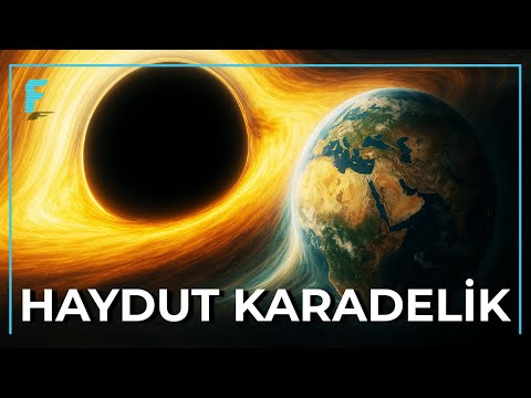 Bize En Yakın Kara Delik ve Haydut Kara Delikler