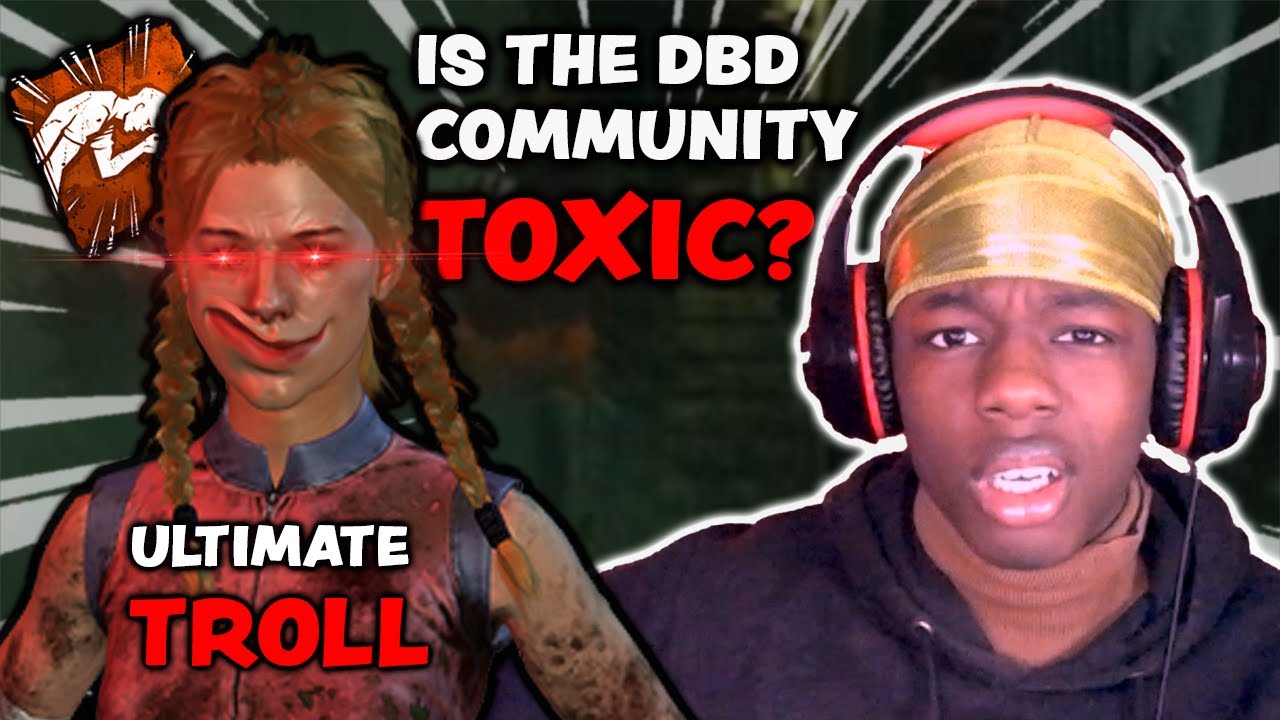 Is The DeadByDaylight Community Toxic?! | DBD Shenanigans - YouTube