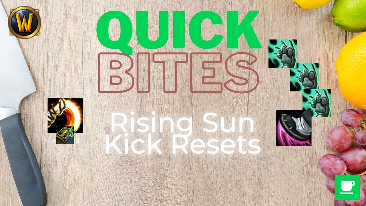 Quick Bites - Rising Sun Kick Resets - YouTube