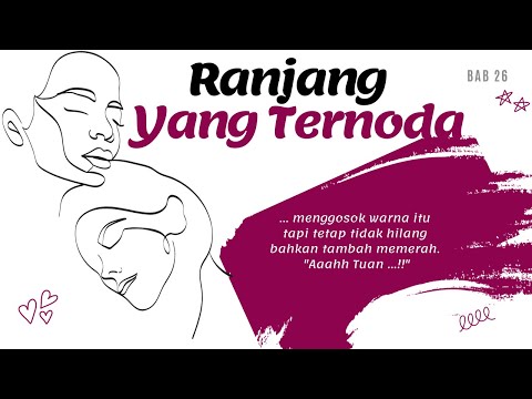 Ranjang Yang Ternoda || Bab 26 || Ada Noda Merah
