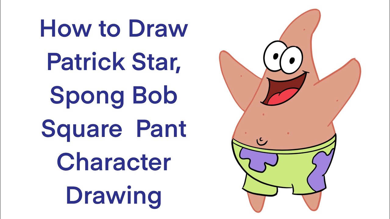 How to Draw || SpongeBob || Patrick Star || Character Drawing || Full ...