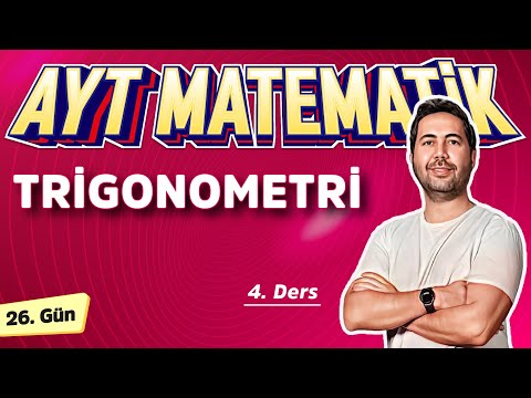 TRİGONOMETRİ 4 (TRİGONOMETRİK ÖZDEŞLİKLER)  -  26. GÜN
