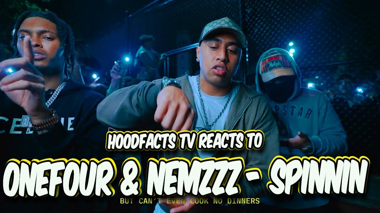 HoodFacts TV Reacts to ONEFOUR & Nemzzz - SPINNIN - YouTube