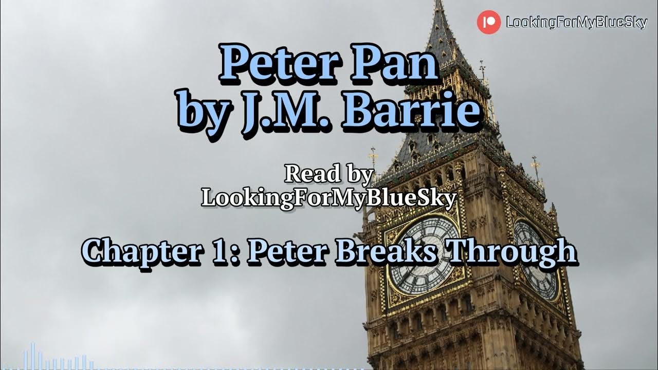 Bedtime Stories With Blue: Peter Pan by J.M. Barrie - Chapter 1: Peter ...